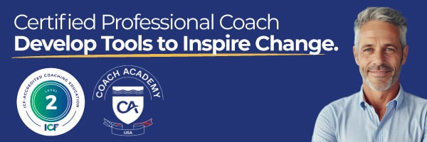 Certified Professional Coach | ICF Level 2 | USA Coach Academy